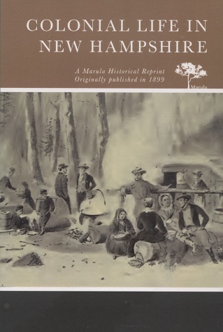 Colonial Life in New Hampshire Book - Bondcliff Books