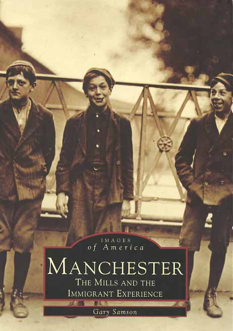 Manchester: The Mills and the Immigrant Experience Book - Bondcliff Books